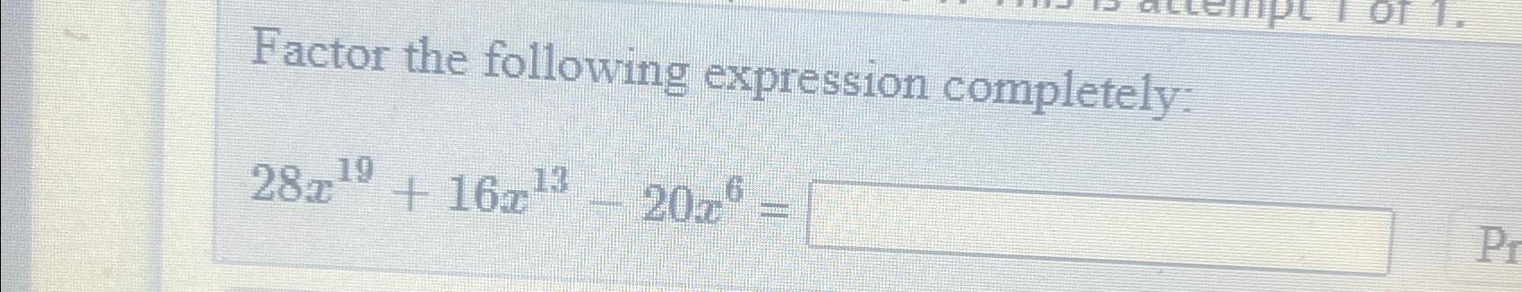 Solved Factor the following expression | Chegg.com