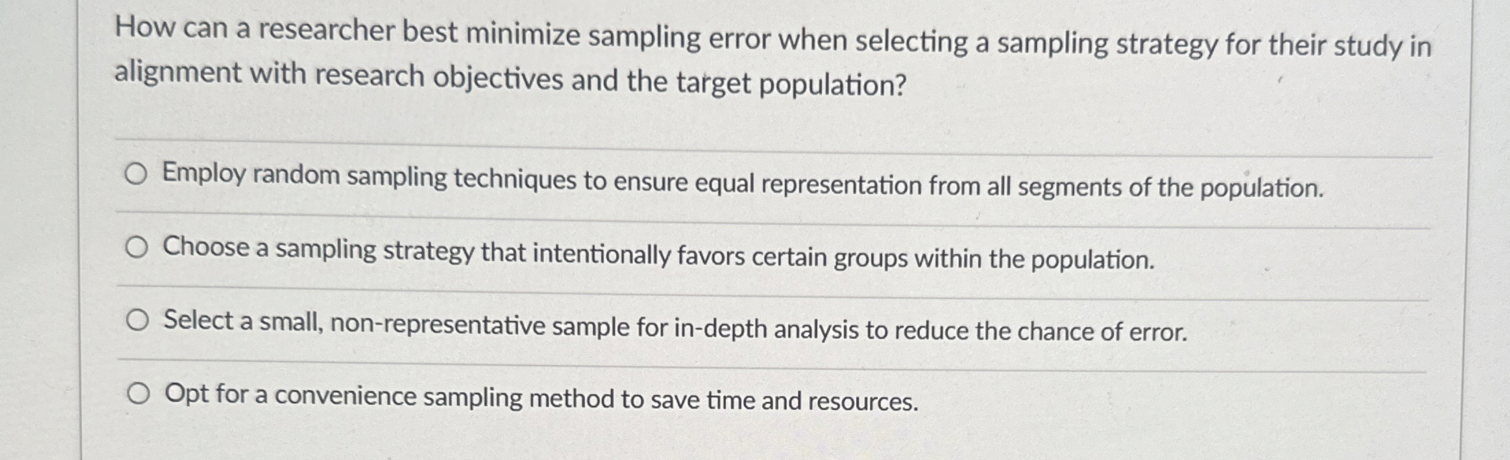 Solved How can a researcher best minimize sampling error | Chegg.com
