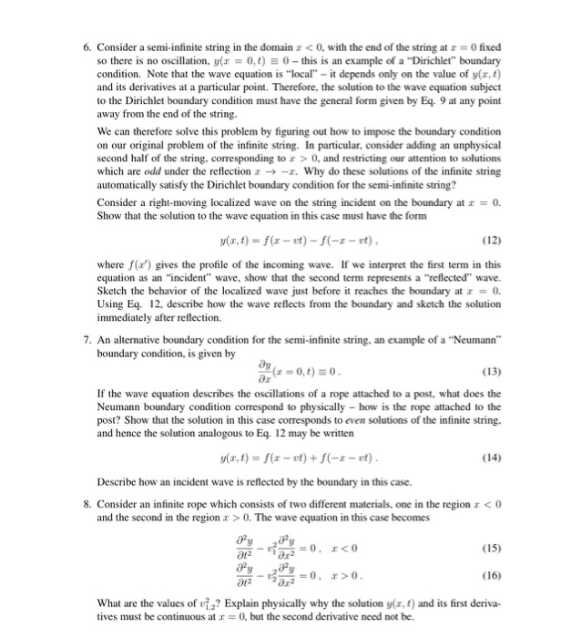6. Consider a semi-infinite string in the domain r