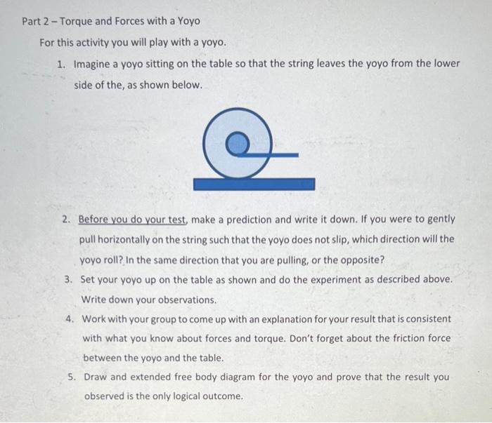 2-Torque and Forces with a Yoyo For this activity you | Chegg.com