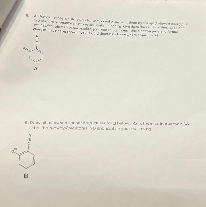 Solved 10. A. Draw all resonance structures for compound A | Chegg.com
