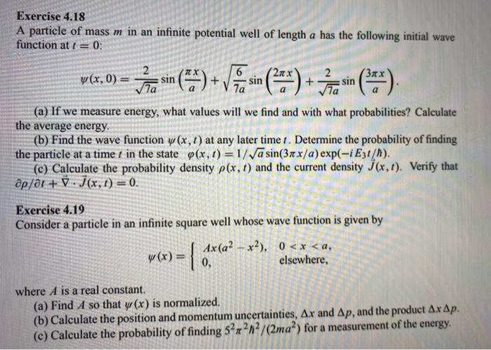 Solved Exercise 4.18 A particle of mass m in an infinite | Chegg.com