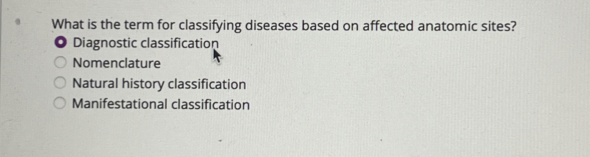 Solved What is the term for classifying diseases based on | Chegg.com