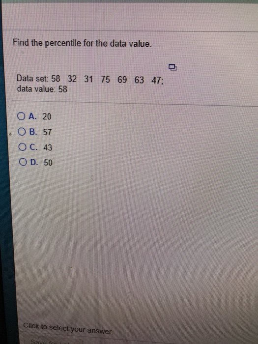 Solved Find the percentile for the data value. Data set: 58 | Chegg.com