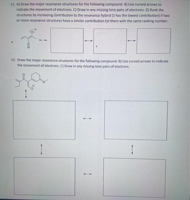Solved 11. A) Draw the major resonance structures for the | Chegg.com