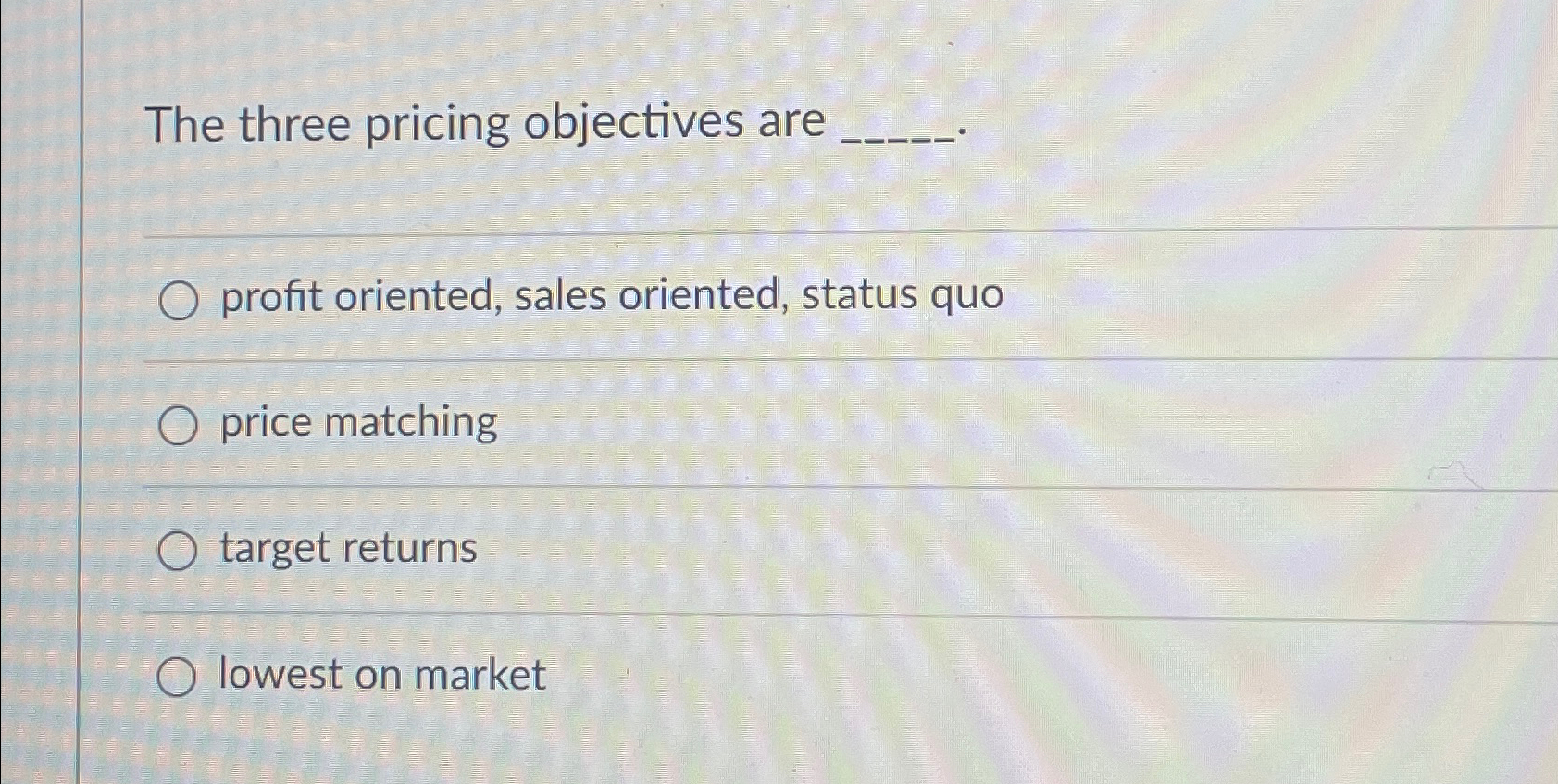 Solved The three pricing objectives areprofit oriented, | Chegg.com