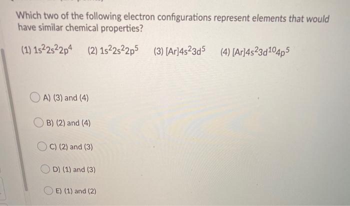 Solved Which two of the following electron configurations | Chegg.com