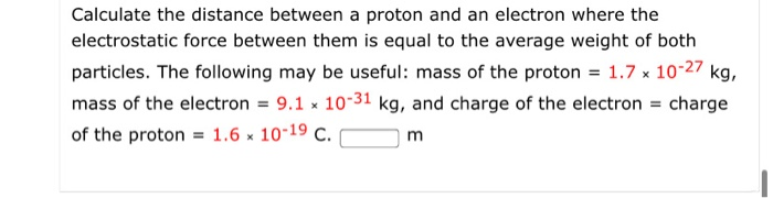 Solved Calculate the distance between a proton and an | Chegg.com
