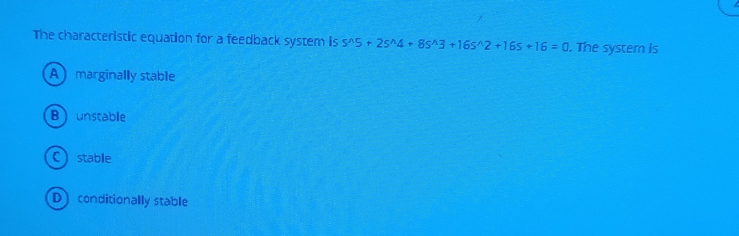 High Quality SOLUTION The characteristic equation for a feedback system ...