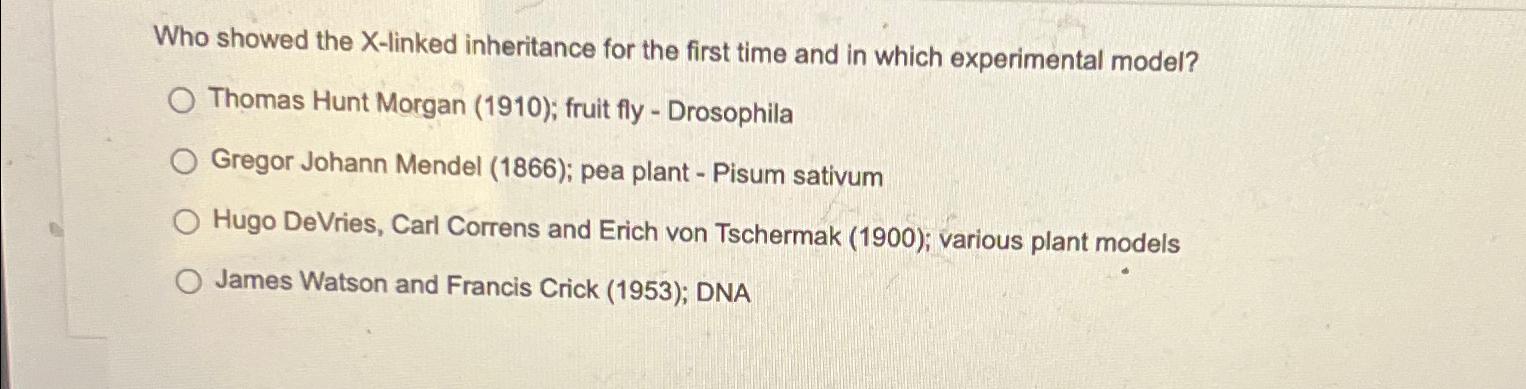Solved Who showed the X-linked inheritance for the first | Chegg.com