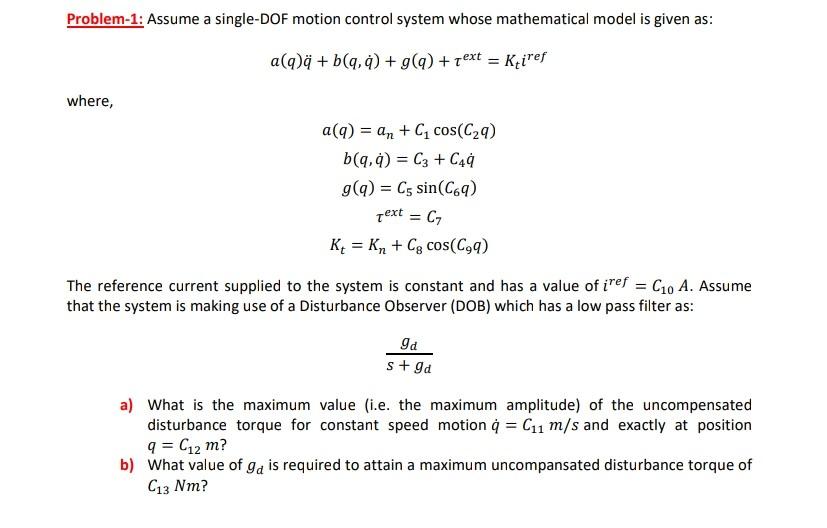 Solved Problem-1: Assume a single-DOF motion control system | Chegg.com