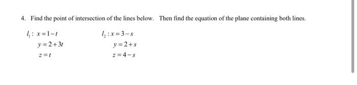 Solved 4. Find the point of intersection of the lines below. | Chegg.com