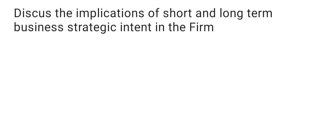 Solved Discus the implications of short and long term | Chegg.com