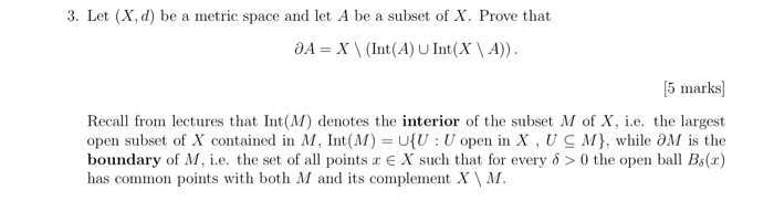 Solved 3. Let (X, d) be a metric space and let A be a subset | Chegg.com