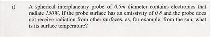 Solved A spherical interplanetary probe of 0.5m diameter | Chegg.com
