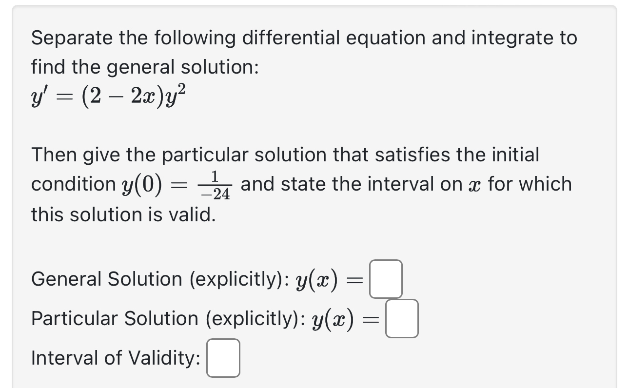 Solved Separate the following differential equation and | Chegg.com