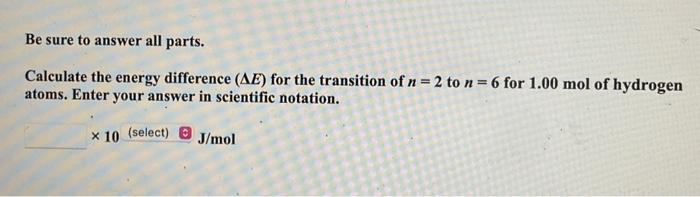 Solved Be sure to answer all parts. Calculate the energy | Chegg.com