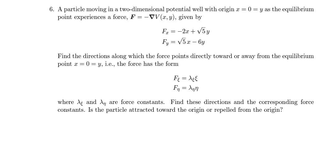 Solved 8. A particle moving in a two-dimensional potential | Chegg.com