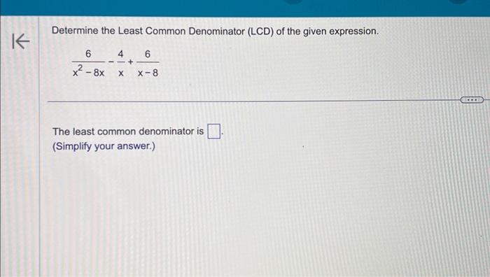 Solved Determine The Least Common Denominator Lcd Of The