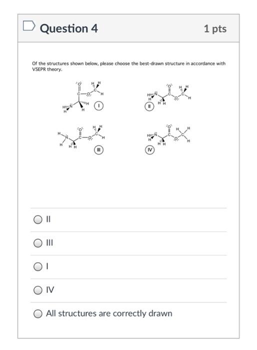 Solved Question 4 1 pts of the structures shown below, | Chegg.com