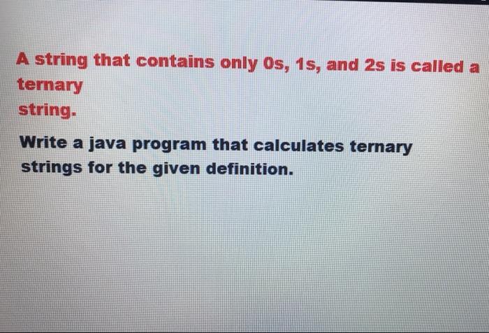Solved A String That Contains Only Os 1s And 2s Is Called