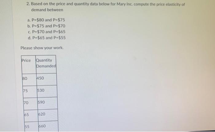 Solved 2. Based on the price and quantity data below for | Chegg.com