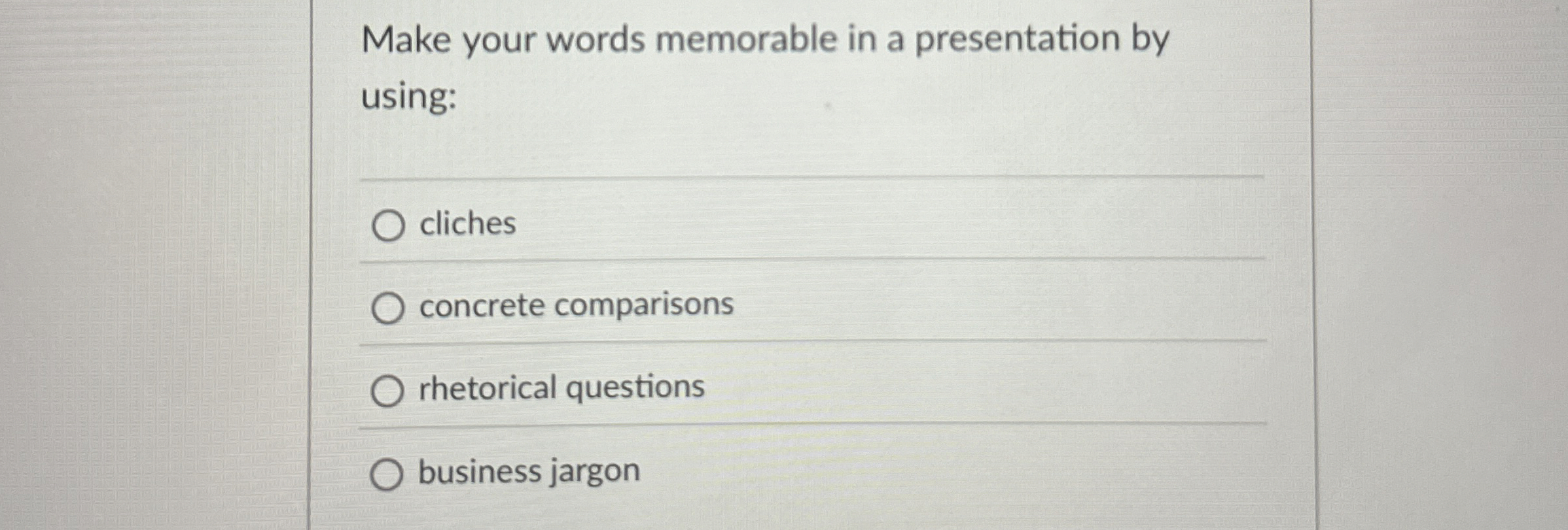Solved Make your words memorable in a presentation by | Chegg.com