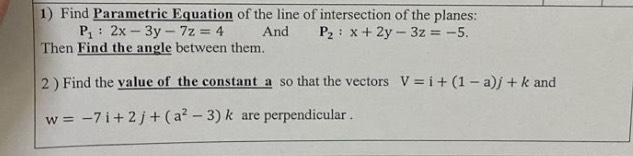 Solved Find Parametric Equation of the line of intersection | Chegg.com