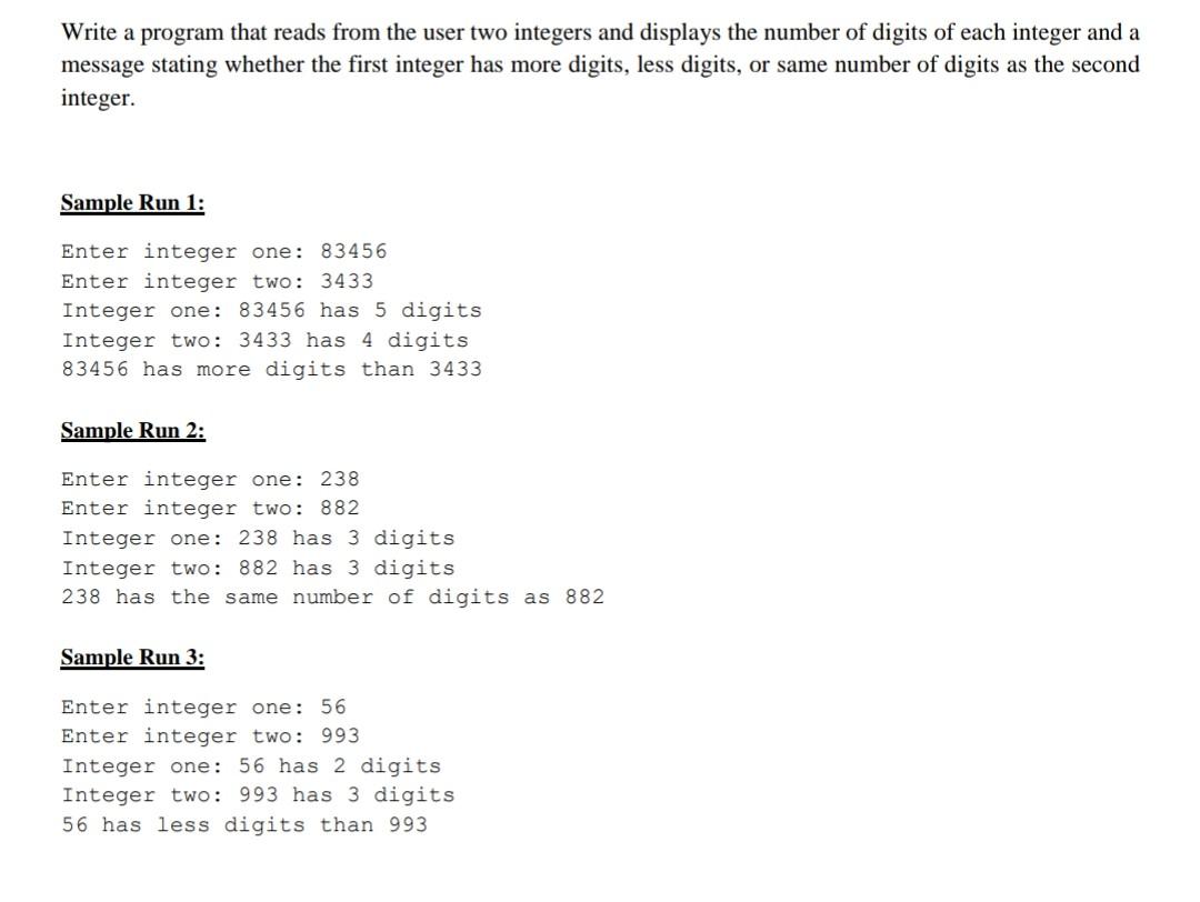 Solved Write a program that reads from the user two integers | Chegg.com