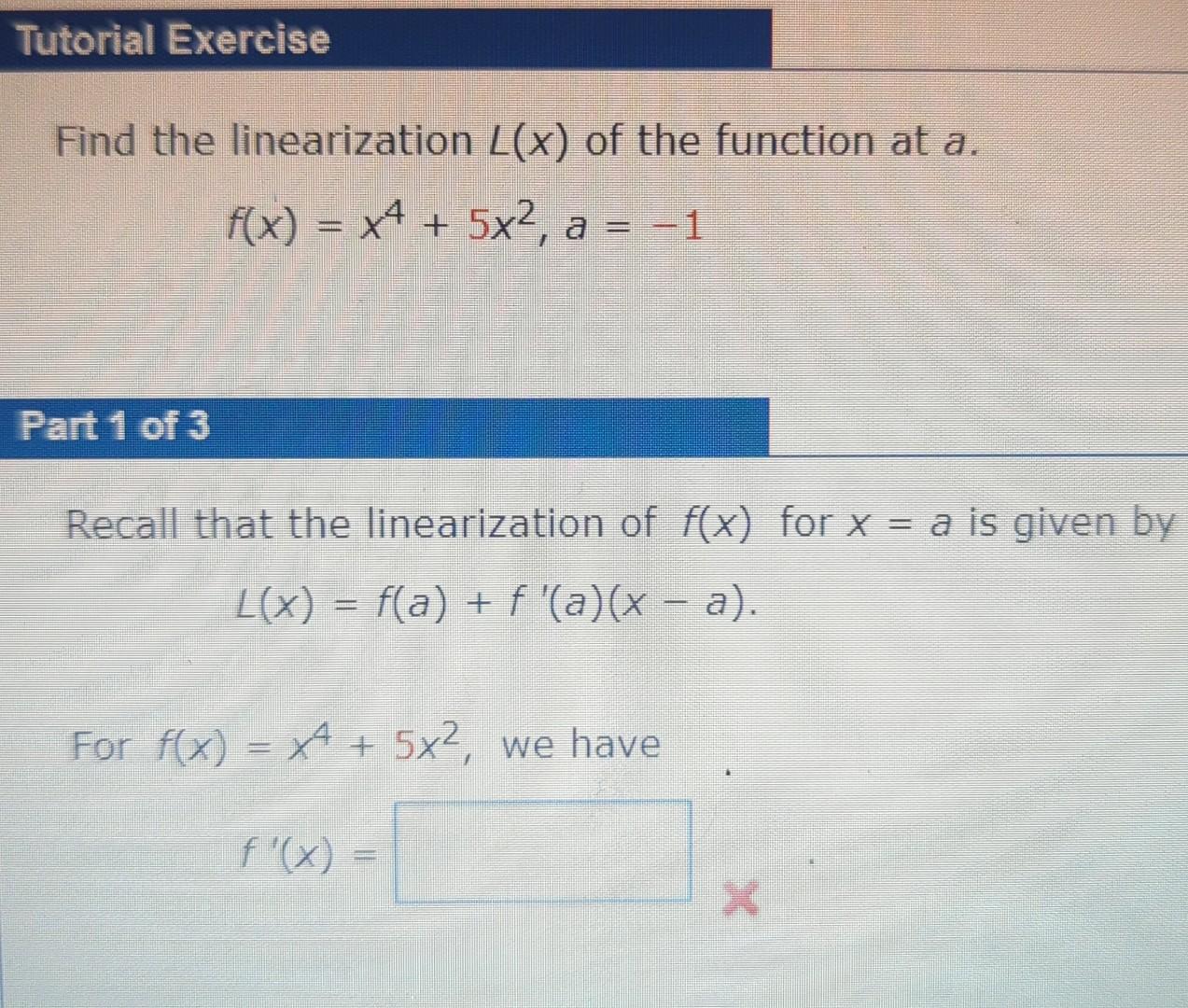 Solved Find The Linearization L X Of The Function At A