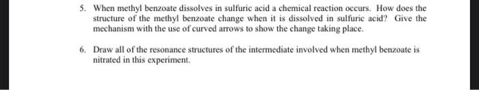 Solved 5 When Methyl Benzoate Dissolves In Sulfuric Acid A