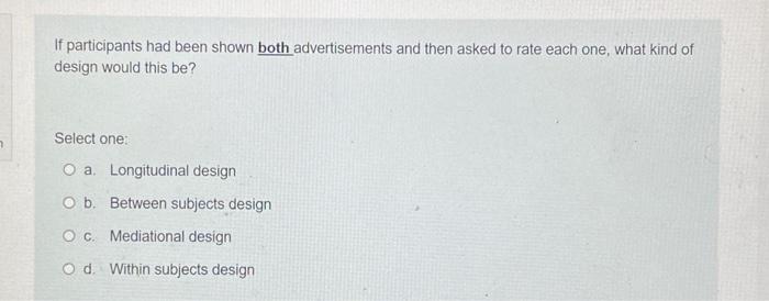 Solved Participants were split into groups and shown | Chegg.com