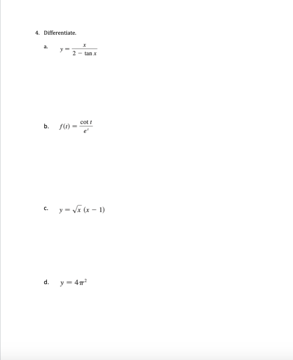 Solved differentiate: f(x)=cot(x)/e^x using the quotient | Chegg.com