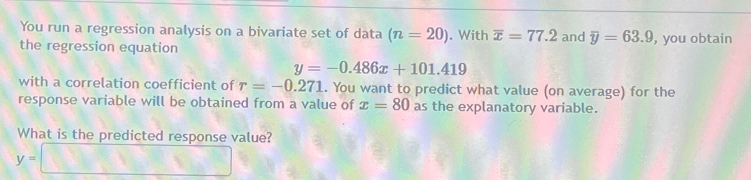 Solved You run a regression analysis on a bivariate set of | Chegg.com