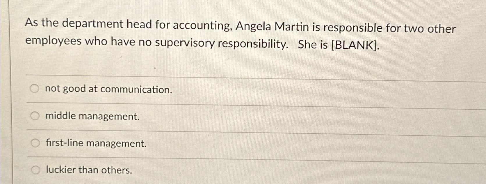 Solved As the department head for accounting, Angela Martin | Chegg.com