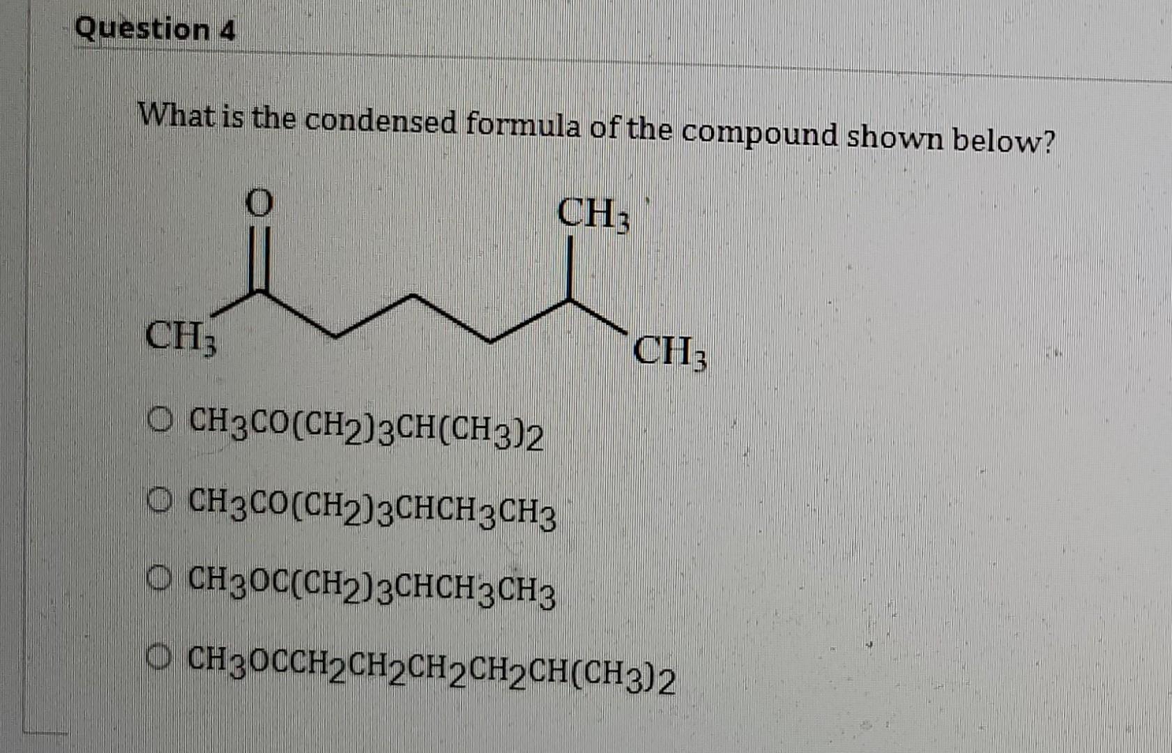Solved What is the condensed formula of the compound shown | Chegg.com