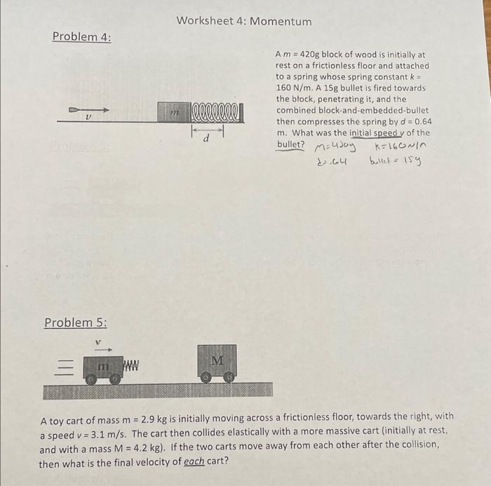 Solved Worksheet 4: Momentum Problem 4: A m=420 g block of | Chegg.com