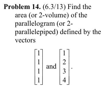 Solved Problem 14. (6.3/13) Find the area (or 2-volume) of | Chegg.com