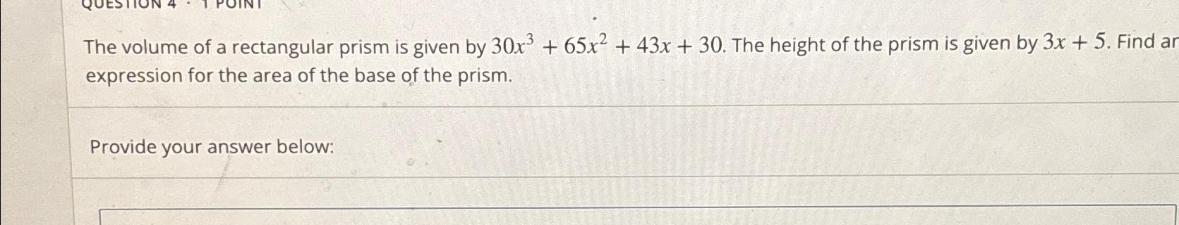 Solved The volume of a rectangular prism is given by | Chegg.com
