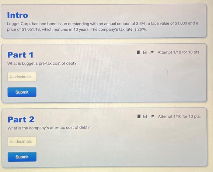 Solved Intro Lugget Corp. has one bond issue outstanding | Chegg.com