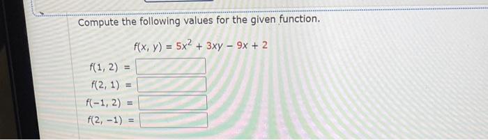 Solved Compute the following values for the given function. | Chegg.com