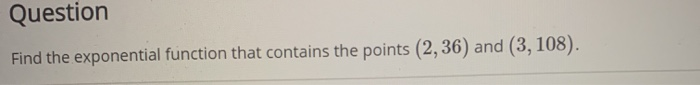 Solved Evaluate exponential functions Question Let f(x) = | Chegg.com