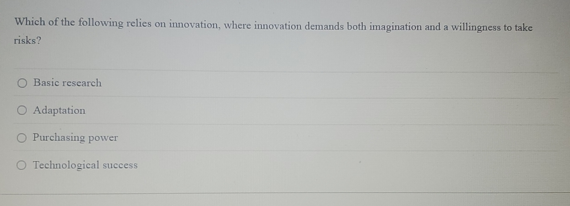 Solved Which of the following relies on innovation, where | Chegg.com