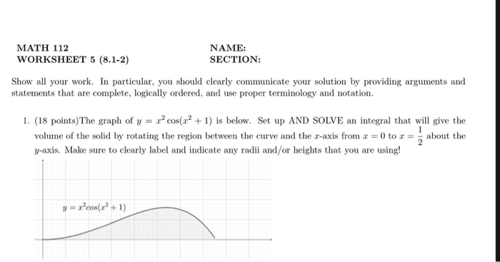 Solved MATH 112 WORKSHEET 5 (8.1-2) NAME: SECTION: Show all | Chegg.com