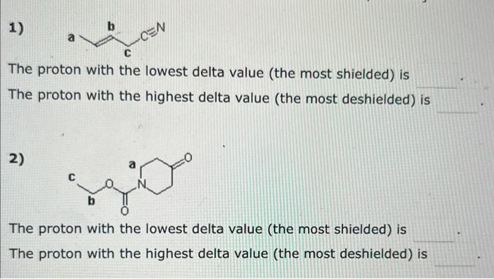 Solved 1) The proton with the lowest delta value (the most | Chegg.com