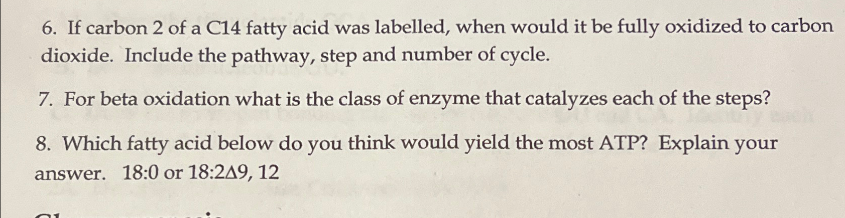 Solved If carbon 2 ﻿of a C14 ﻿fatty acid was labelled, when | Chegg.com