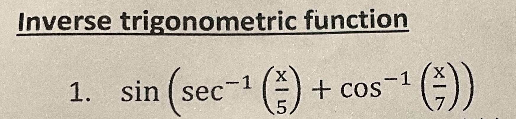 Solved Inverse trigonometric | Chegg.com