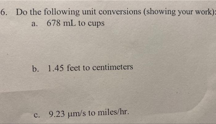 Solved Do the following unit conversions (showing your work) | Chegg.com