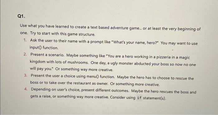 Solved Use what you have learned to create a text based | Chegg.com