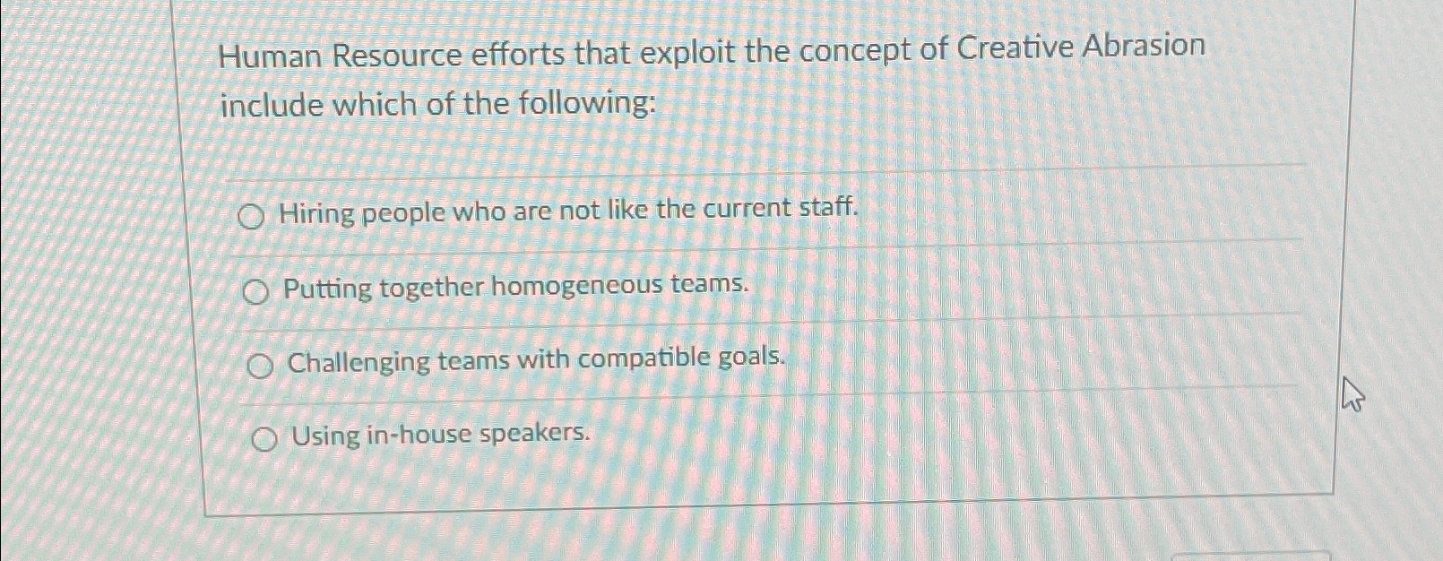 Solved Human Resource efforts that exploit the concept of | Chegg.com